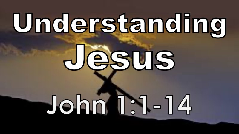 Understanding Jesus | The Potterâ€™s Christian Life Center