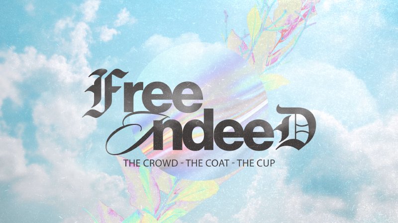 Free Indeed | Villa Rica First Baptist Church