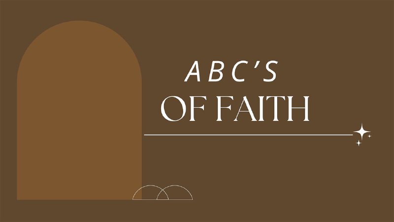 ABC's of Faith | Family Church Bryant