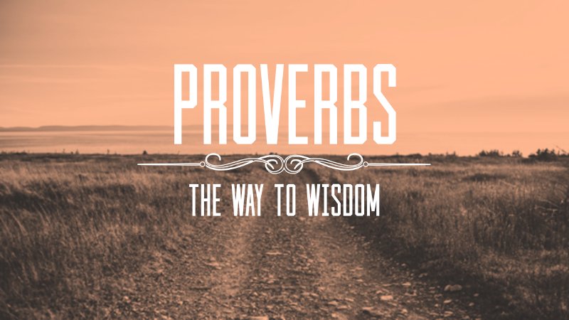 Proverbs - The Heart of the Problem | CBCMaylene