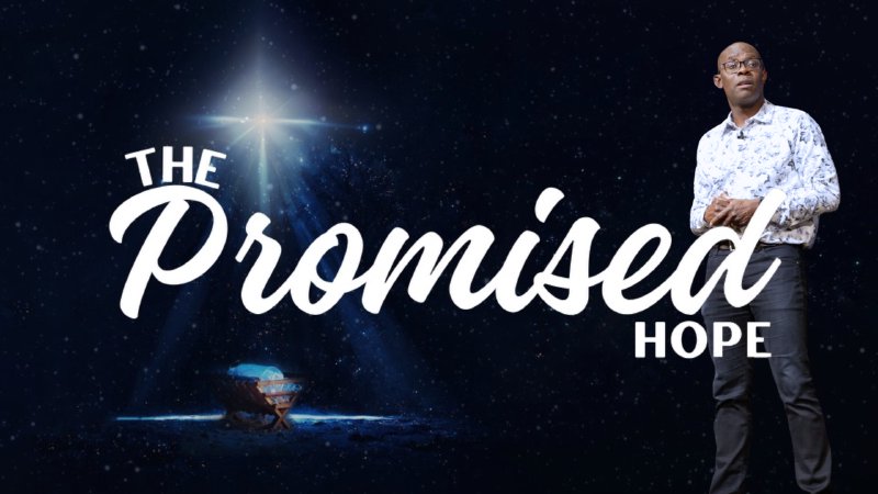 BEHOLD, A SAVIOR IS BORN- THE PROMISED HOPE | Sozo Church