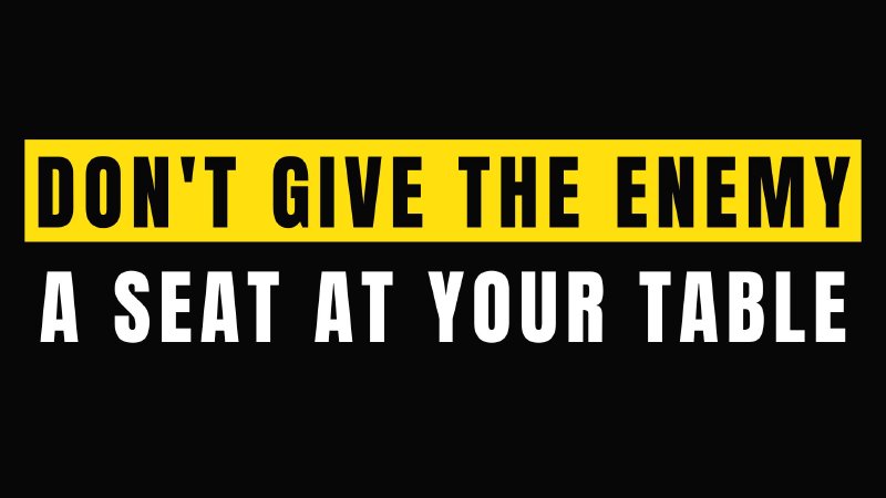 Part 1: Don't Give the Enemy a Seat at Your Table | Fowlerville UB Church