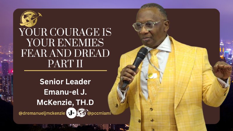 Your Courage Is Your Enemies Fear And Dread Part II | Panorama ...