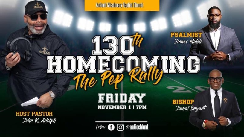 The Pep Rally II Worship Service II 130th Homecoming | Antioch ...