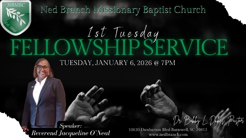 1st Tuesday Fellowship Service | NED BRANCH MISSIONARY BAPTIST CHURCH