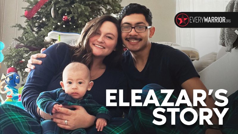 Eleazar's Story | EveryWarrior.org