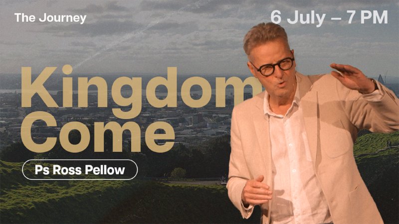 Kingdom Come | The Journey