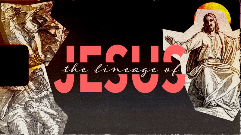 The Lineage of Jesus | Living Hope Church