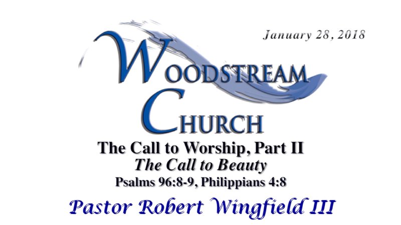 The Call to Worship, Pt. 2 | Woodstream Church