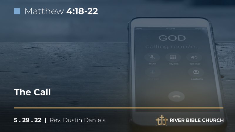 The Call | River Bible Church