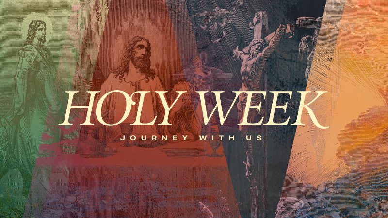 Holy Week 2025 | Easton Bible Church