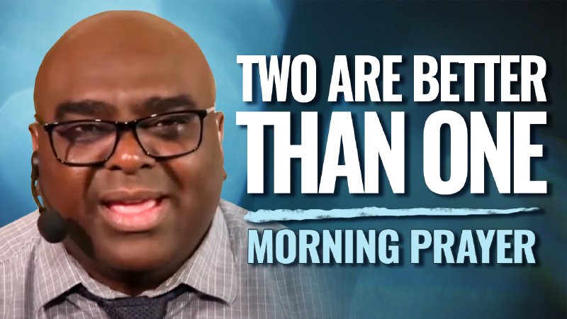 Two Are Better Than One | Sean Pinder Ministries