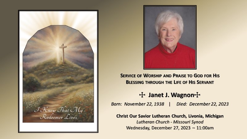Funeral Service for Janet J. Wagnon | Christ Our Savior Lutheran Church ...