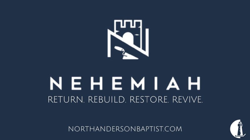 Introduction to Nehemiah: Return. Rebuild. Restore. Revive. | North ...