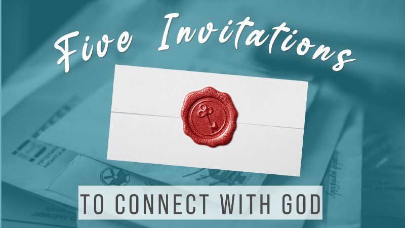 Five Invitations to Connect With God (2022) | Quest Church