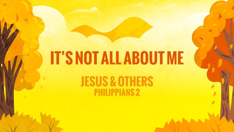 Its Not All About Me | Grace Fellowship