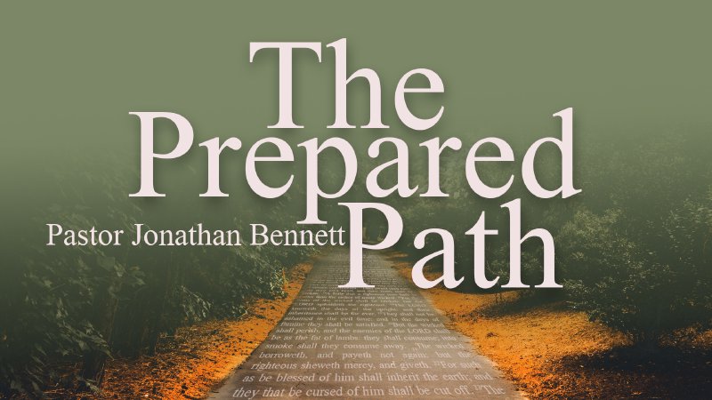 The Prepared Path | Cornerstone Baptist Church