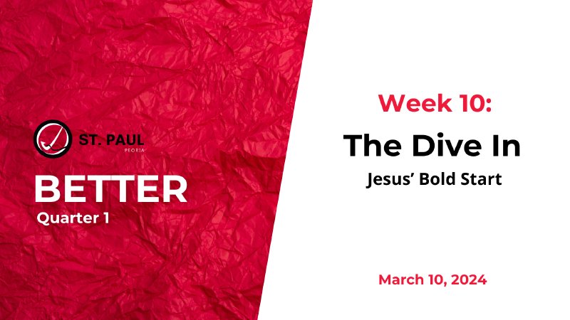 The Dive In: Jesus' Bold Start | St. Paul