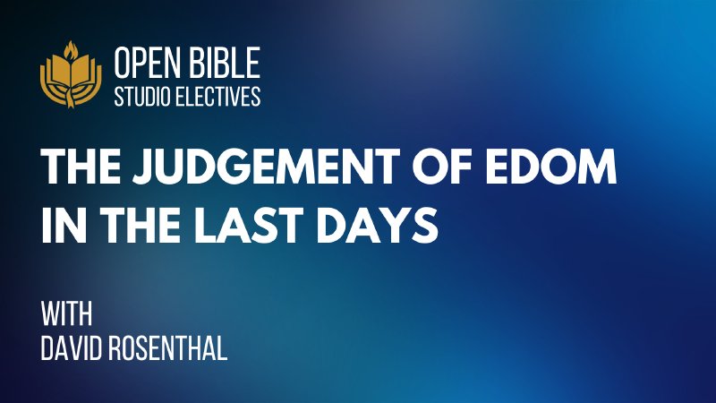 The Judgment of Edom in the Last Days | Zion's Hope