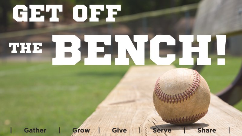 Get Off the Bench | Thunder Mountain Church