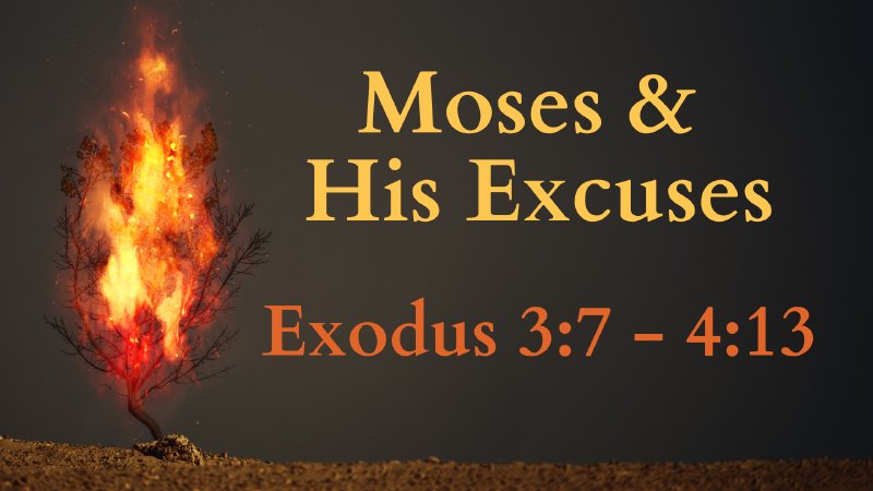 Moses & His Excuses | East Athens Baptist Church