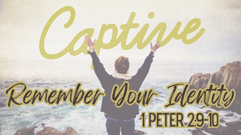 Remember Your Identity | West Chatham Baptist Church