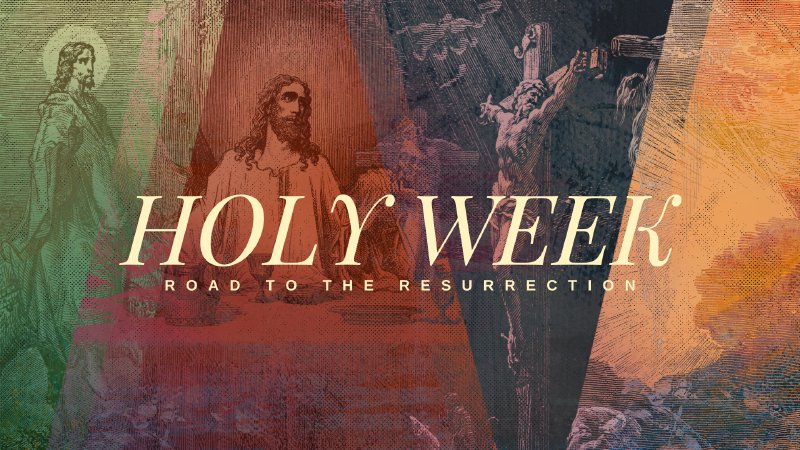 Holy Week: The Road to the Resurrection: The Gospel of the Resurrection ...