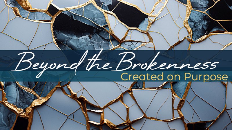 Beyond the Brokenness | Williams Chapel Church
