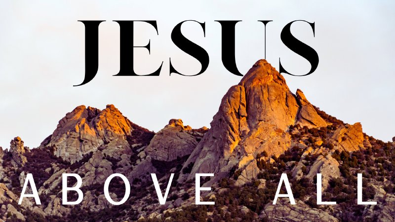 Jesus Above All - Jesus and Revelation | Woodmont Baptist Church