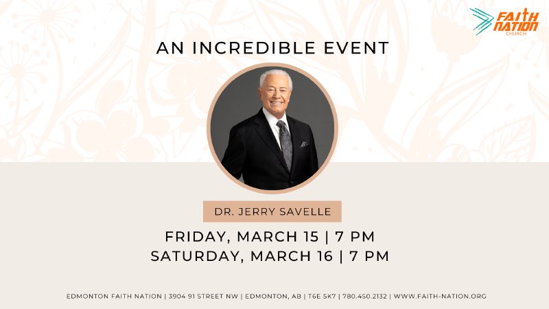 Guest Speaker - Dr. Jerry Savelle Night Two | Edmonton Faith Nation