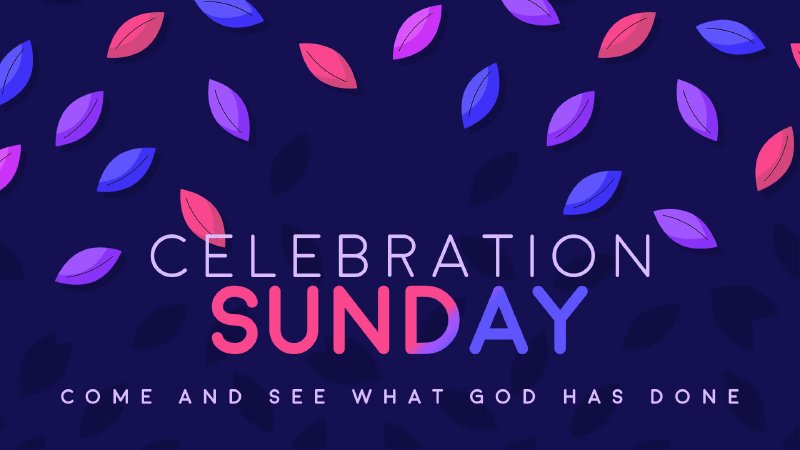 Celebration Sunday | College First Church of God