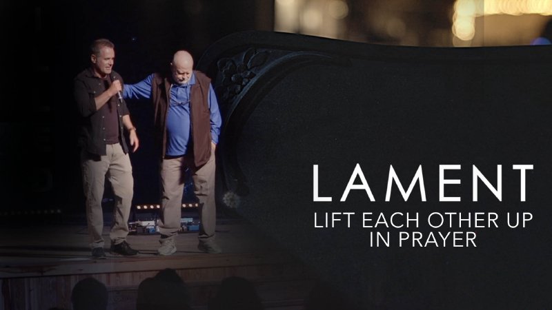 Lament - Lift Each Other Up In Prayer | Heritage Church