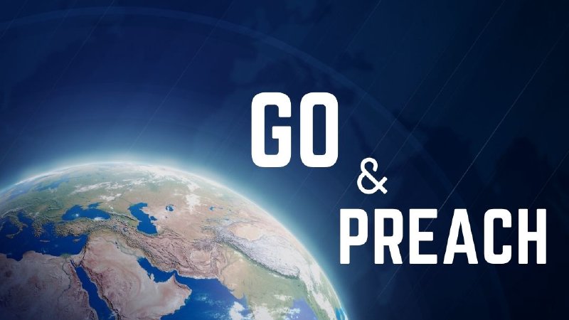 Go and Preach | My Father’s House Apostolic Church