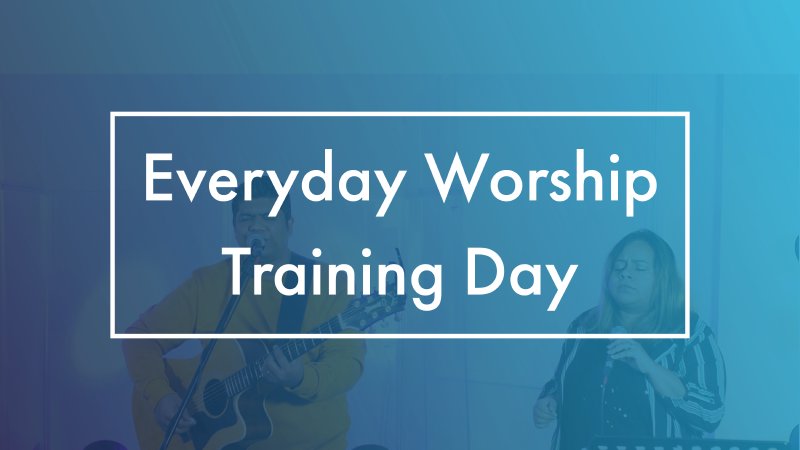 Worship Training Resources | Everyday Church