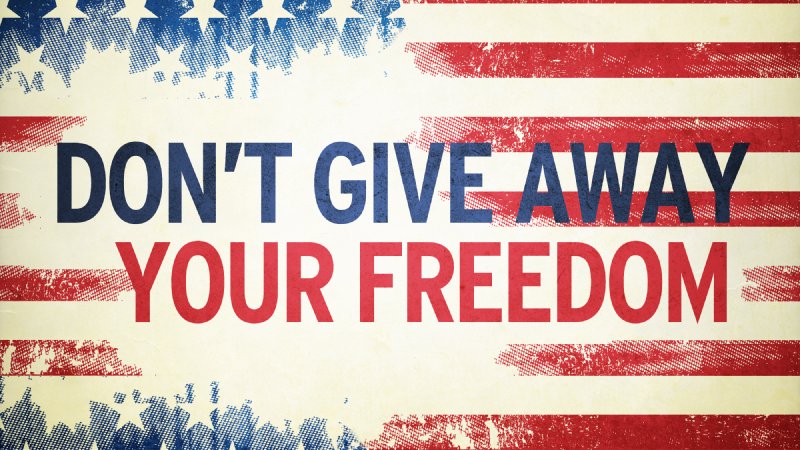 Don't Give Away Your Freedom | Pine Valley Baptist Church
