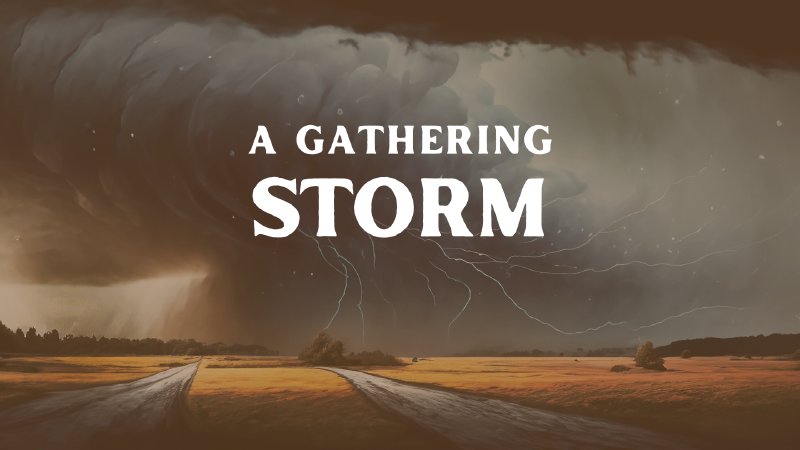 A Gathering Storm | RVCF