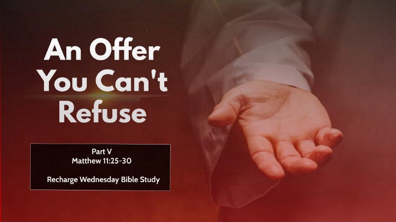 An Offer You Can't Refuse Part V (10/27/2021) | Christian Bible Church