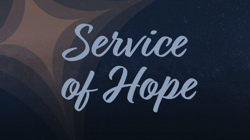Service of Hope | University Methodist Church | San Antonio, TX