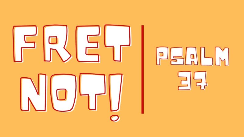 FRET NOT | Huntington Beach Church