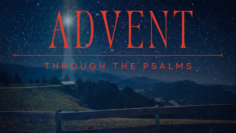 Advent 2024 (Part 1): How God’s Plan Through Christ Overcomes All ...