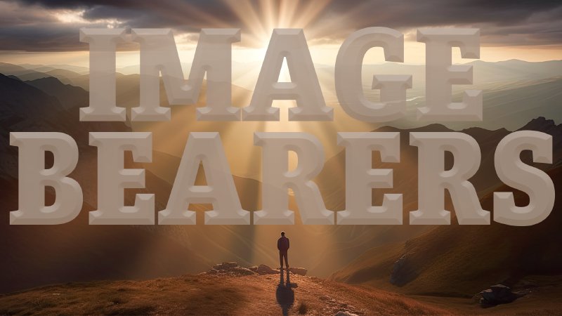 Image Bearers | Real Life Ministries Texas