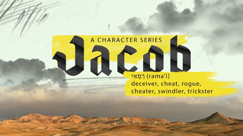 Jacob, Part 3 | Gospel Light Baptist Church