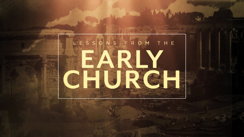 Lessons From the Early Church - Part 1 | South Valley Community Church