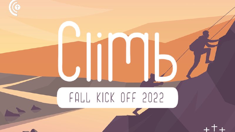 Climb // Fall Kick-Off 2022 | Christ Center