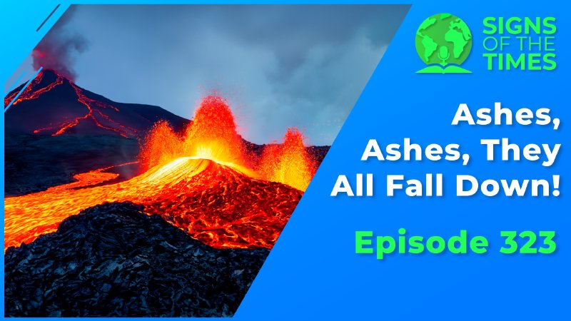 Ep. 323 - Ashes, Ashes, They All Fall Down! | The Way Media