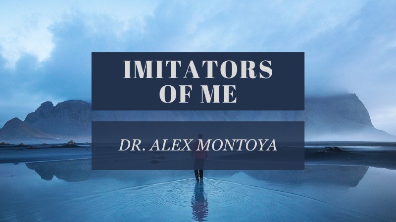 Imitators of Me | Redeemer's Grace Church San Diego