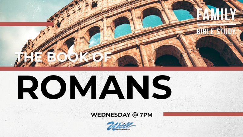 Romans 1 - Romans Series | Family Bible Study | The Well Christian ...