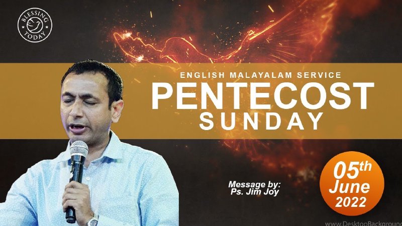 PENTECOST SUNDAY | 05 Jun 2022 | Malayalam Message by Ps. Jim Joy | Blessing Today