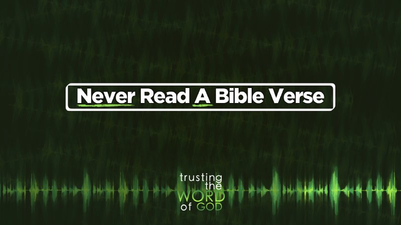 4: Never Read A Bible Verse | Fellowship Church - Madison, FL