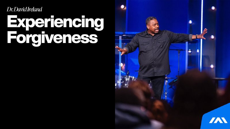 Experiencing Forgiveness | Abundant Life Message Library